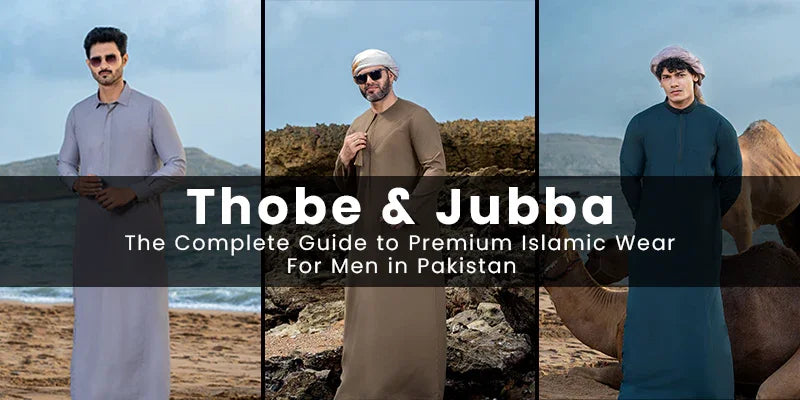 Islamic Wear | Thobe, Jubba & Premium Thobes in Pakistan | AinSunnah ...